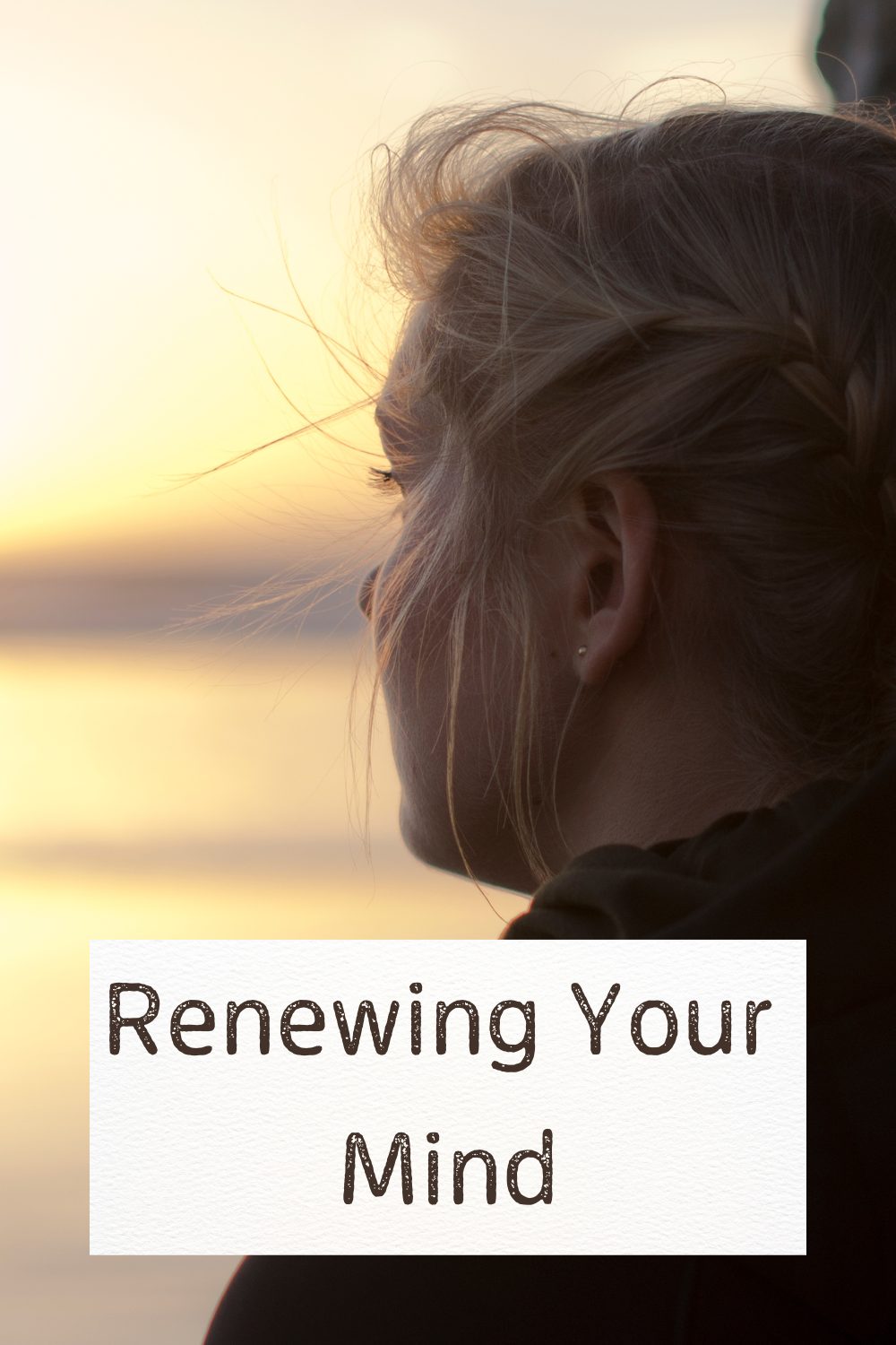 How To Renew Your Mind - My Wellness Basket