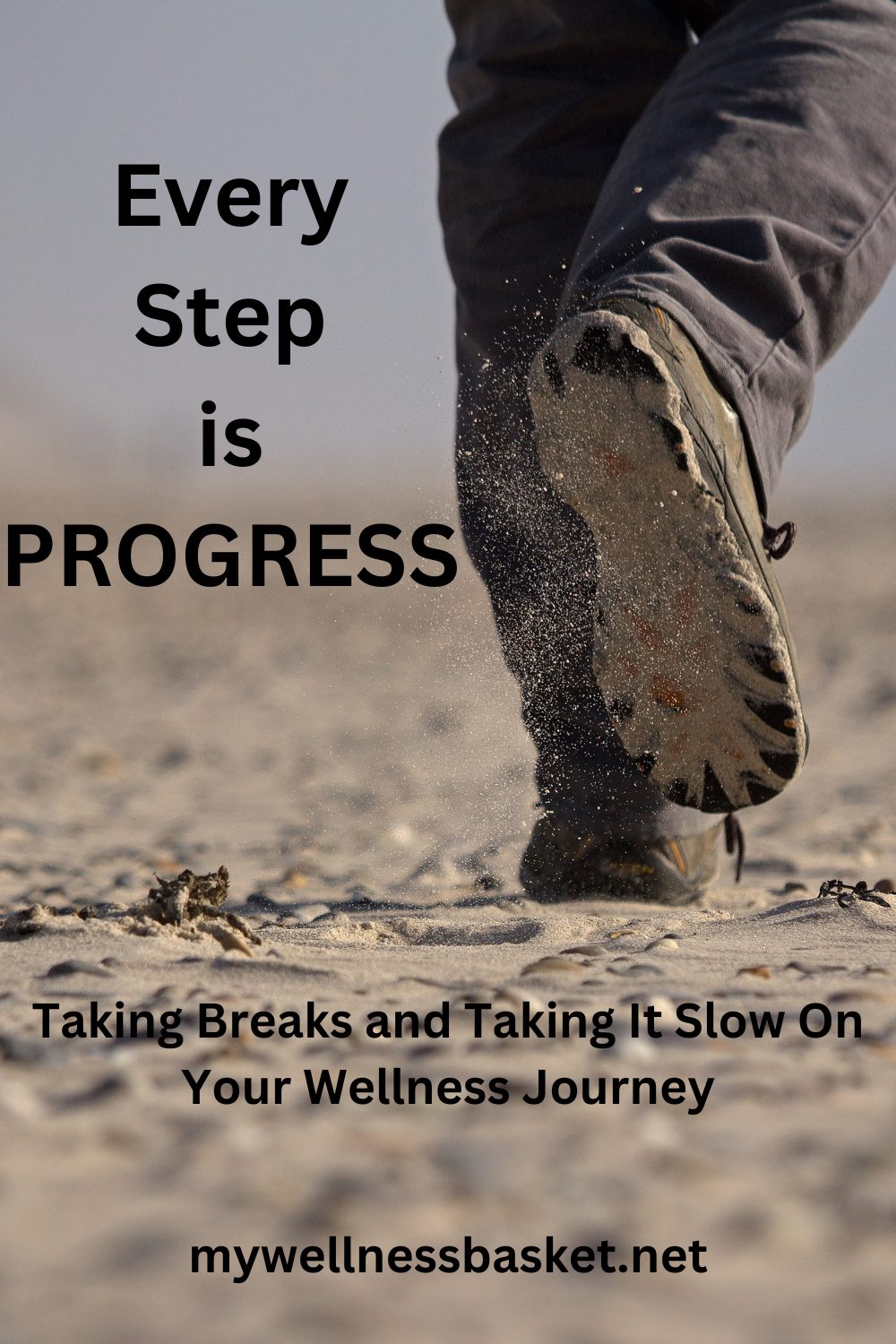 Every Step Is Progress - My Wellness Basket